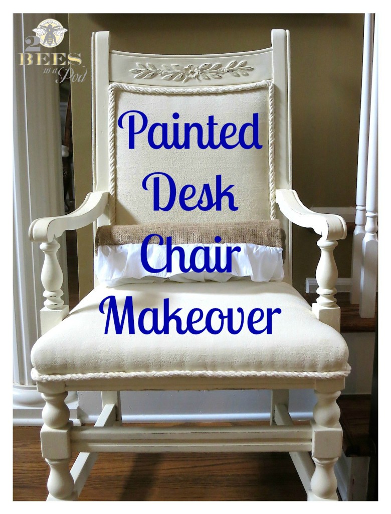 Painted Desk Chair Makeover... - 2 Bees in a Pod