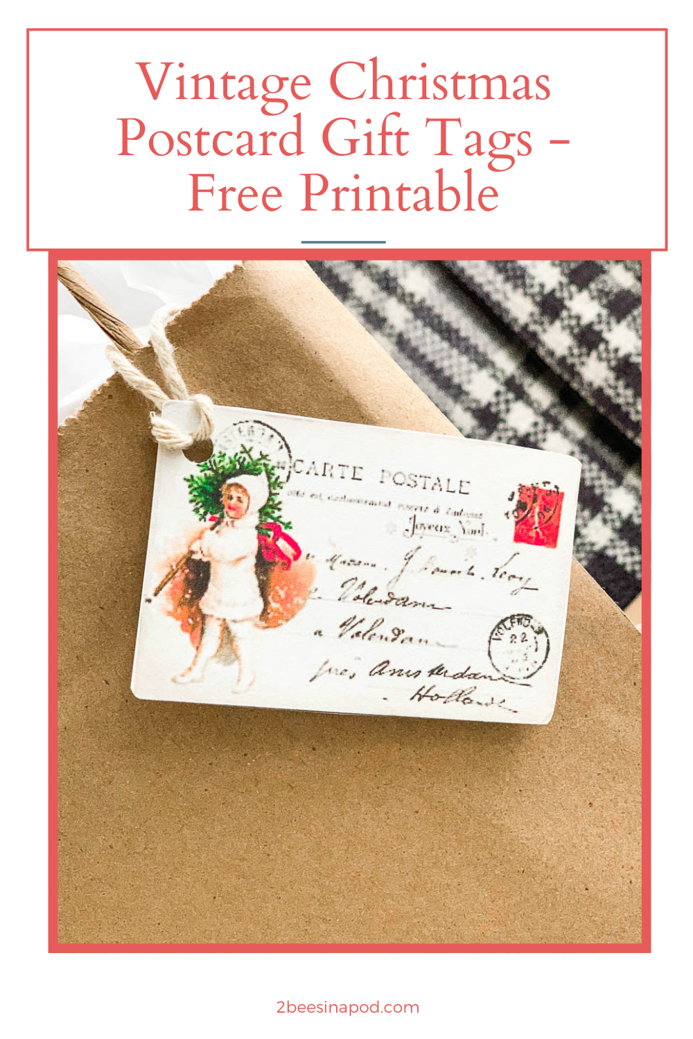 Vintage Christmas Postcard Gift Tags - Free Printable - 2 Bees in a Pod
